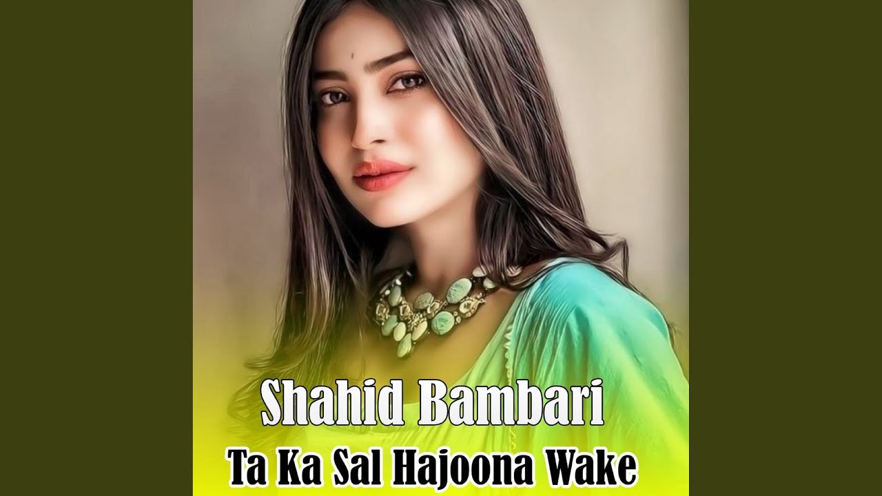 Ta Ka Sal Hajoona Wake - YouTube