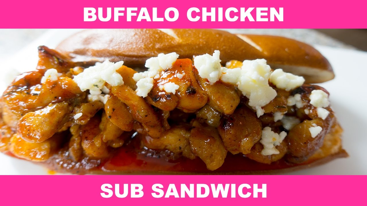 Buffalo Chicken Sub Sandwich - YouTube