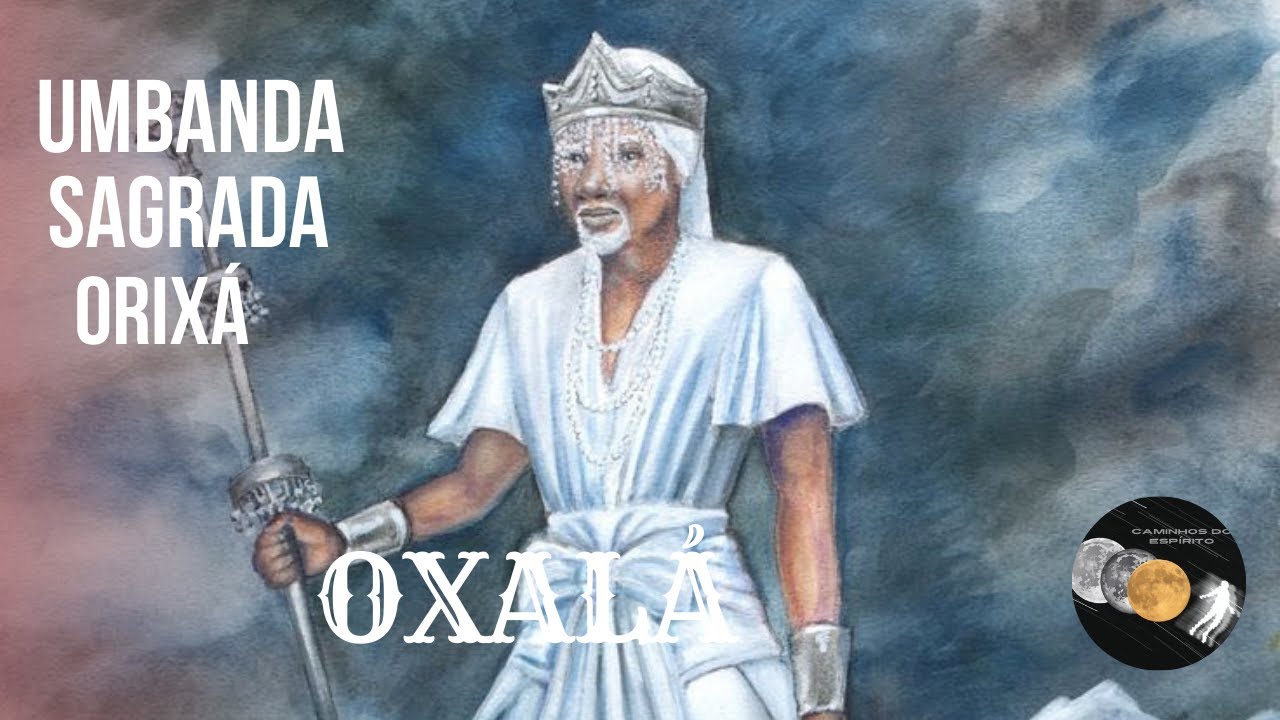 Umbanda Sagrada Oxalá o Pai de todos os Orixas - YouTube