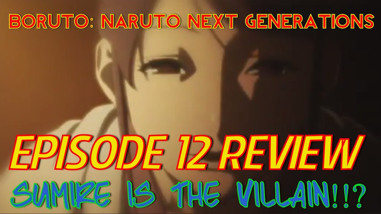 Boruto: Naruto Next Generations Episode 12 Review: Sumire Is Behind The ...