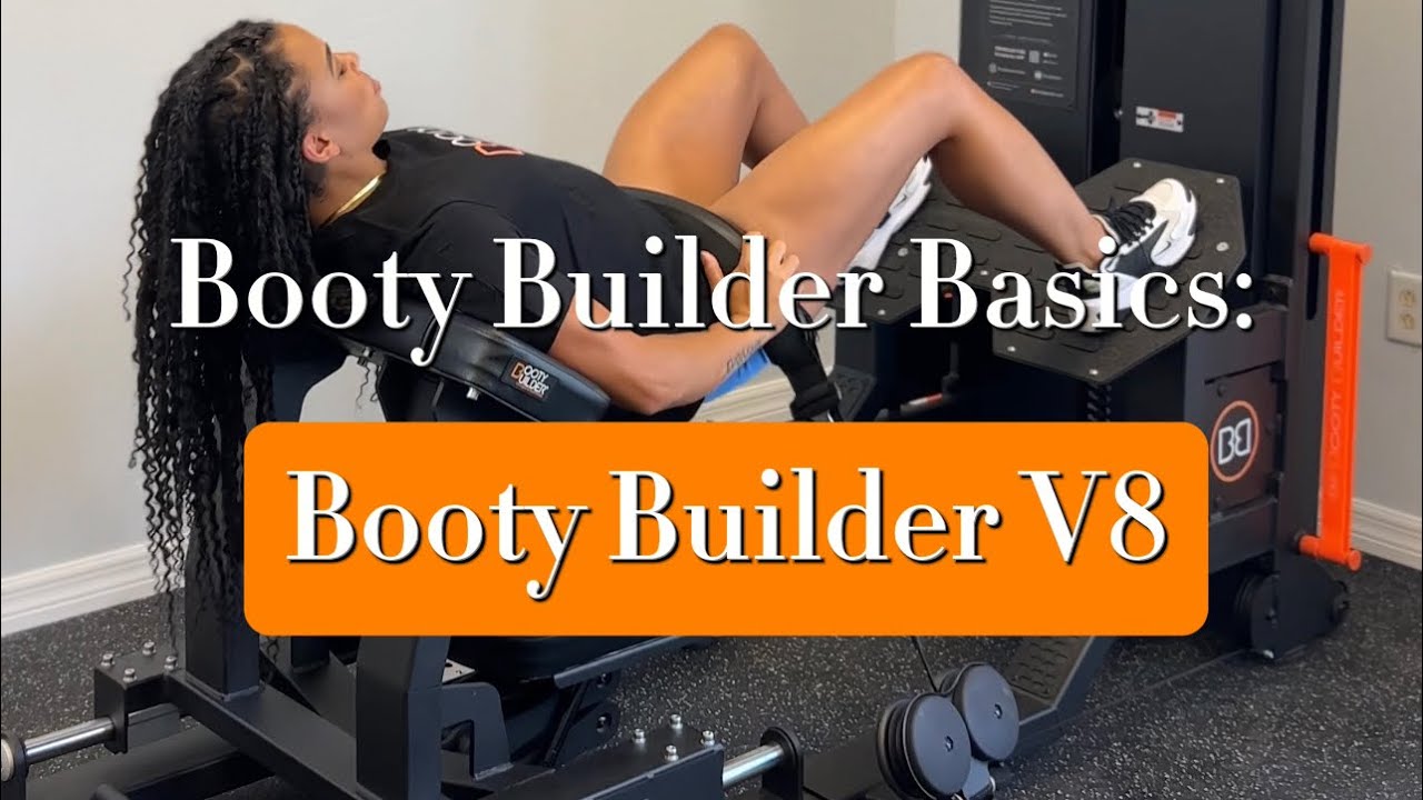 Booty Builder Basics: How to use the Booty Builder V8 - YouTube
