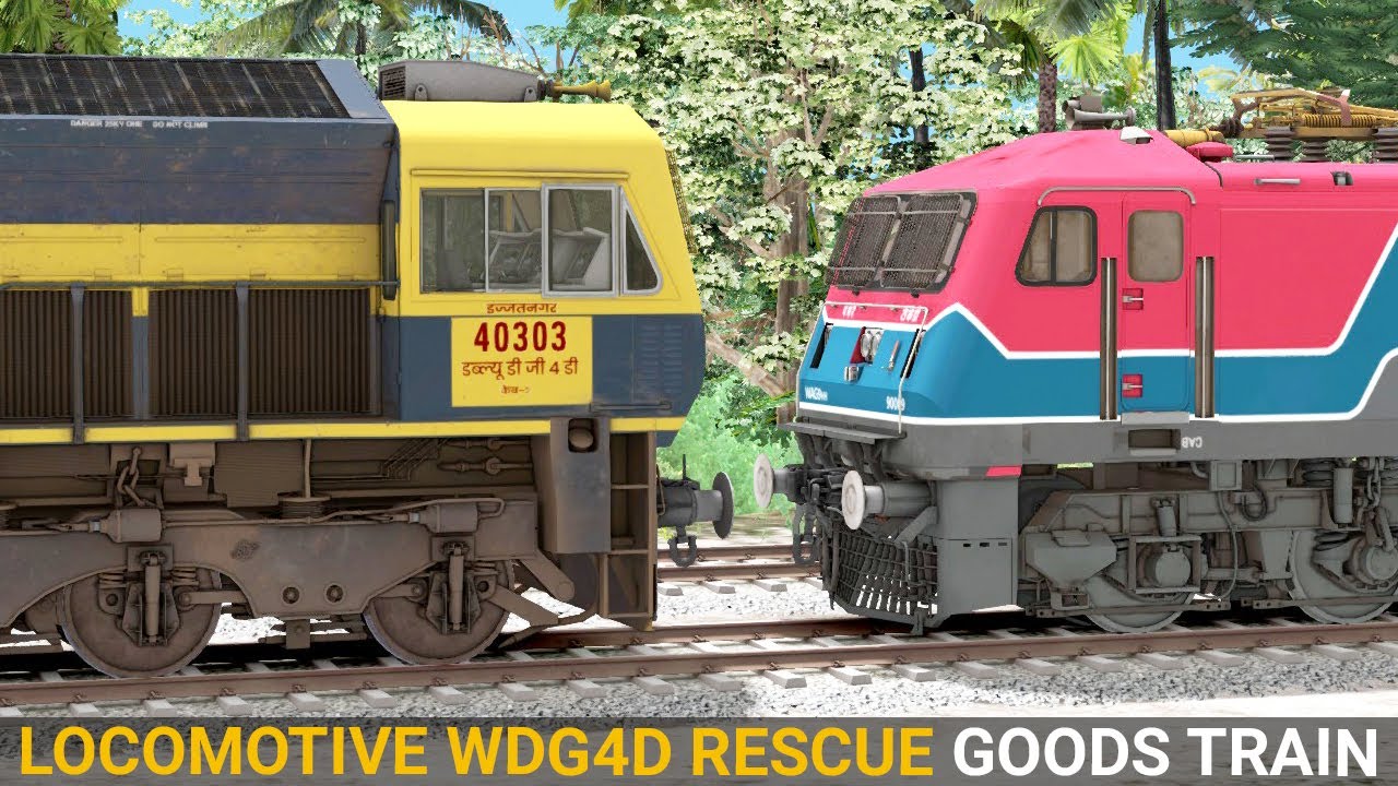 Locomotive WDG4D Rescue For Goods Train | Train Simulator | Indian ...