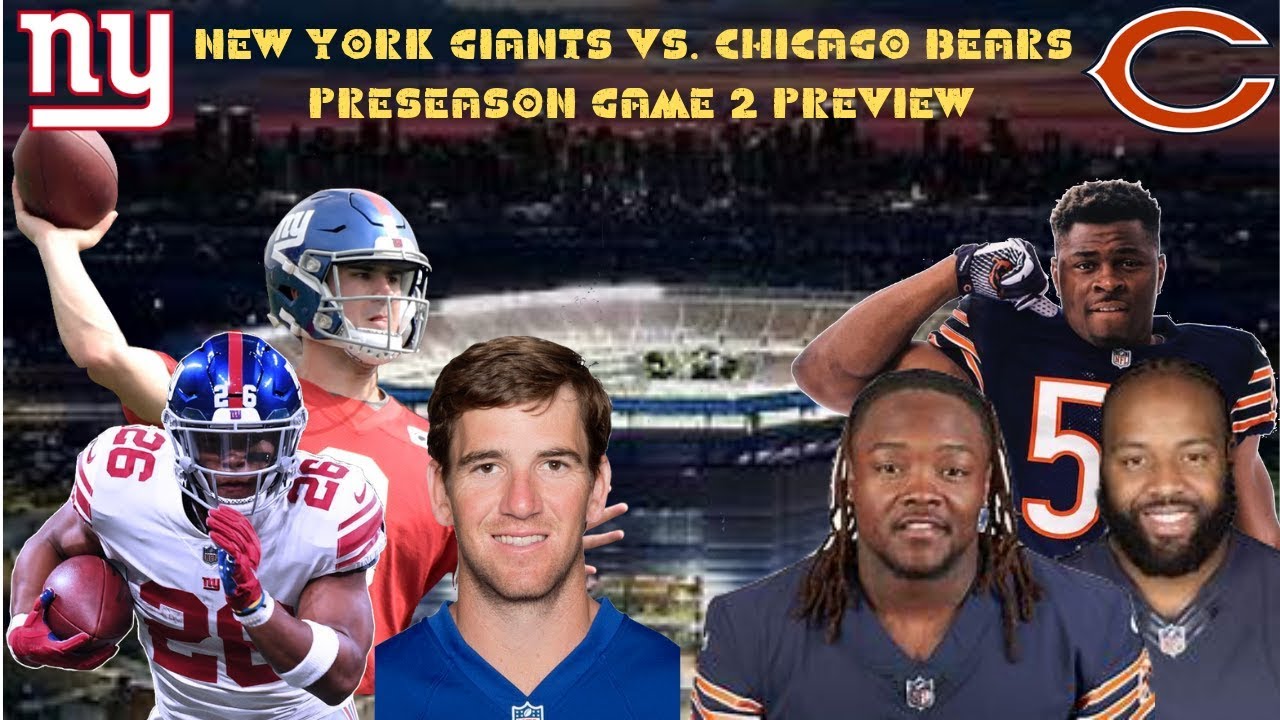 New York Giants Vs Chicago Bears Preseason Game 2 Preview HUGE Test For ...