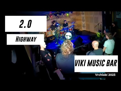 2.0 - Highway (Viki Music Bar Vrchlabí 2023) - YouTube