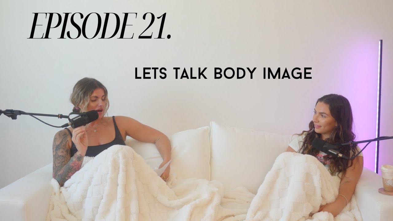 21. A Real Talk About Body Image, How We Feel About Filters, Body ...