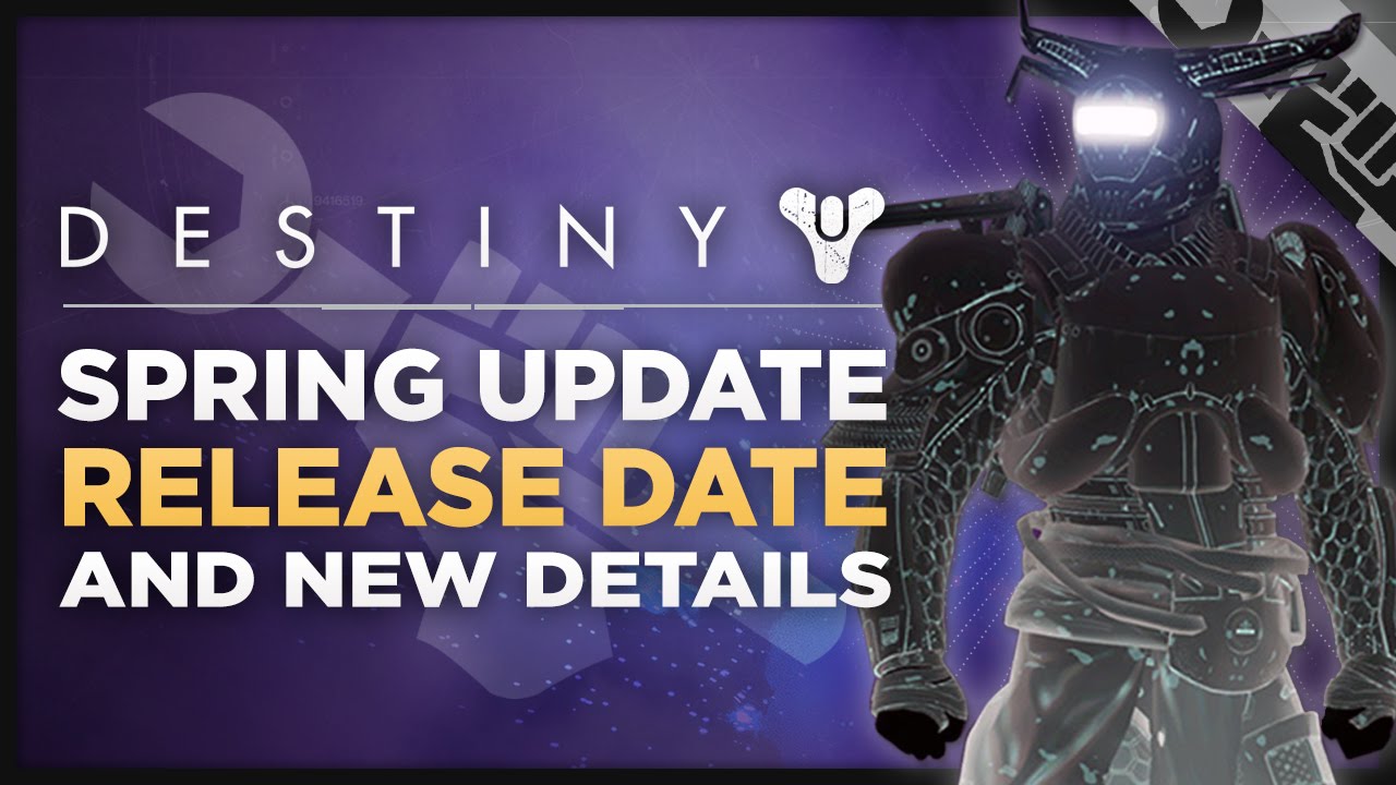 Destiny: April Update 2.2.0 Release Date And Details Including New ...