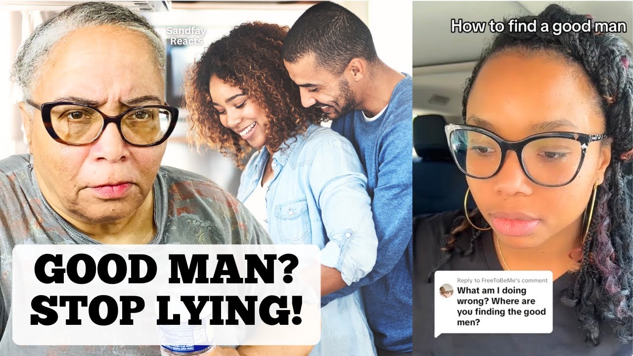 Women Say They Want A GOOD MAN But Does She Really? Their Actions Say ...