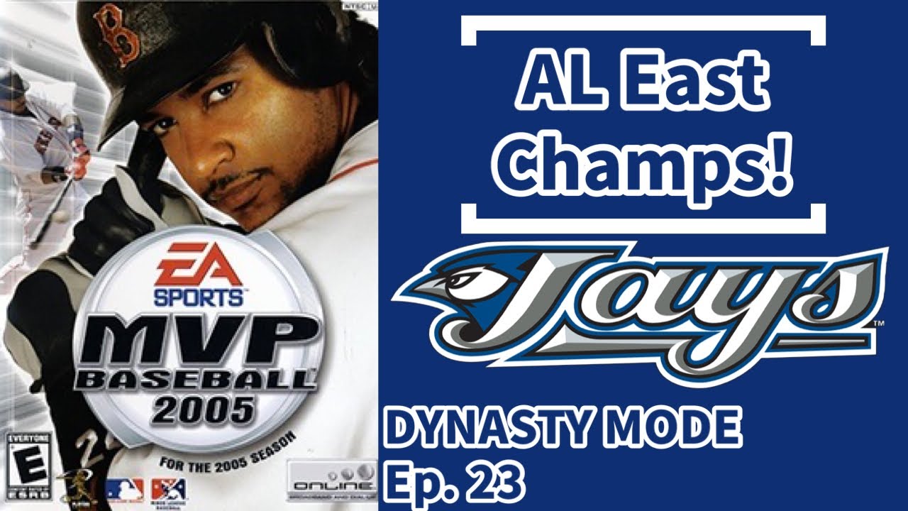 AL East Champs and Playoff Bound! - MVP Baseball 2005 - Dynasty Mode ...