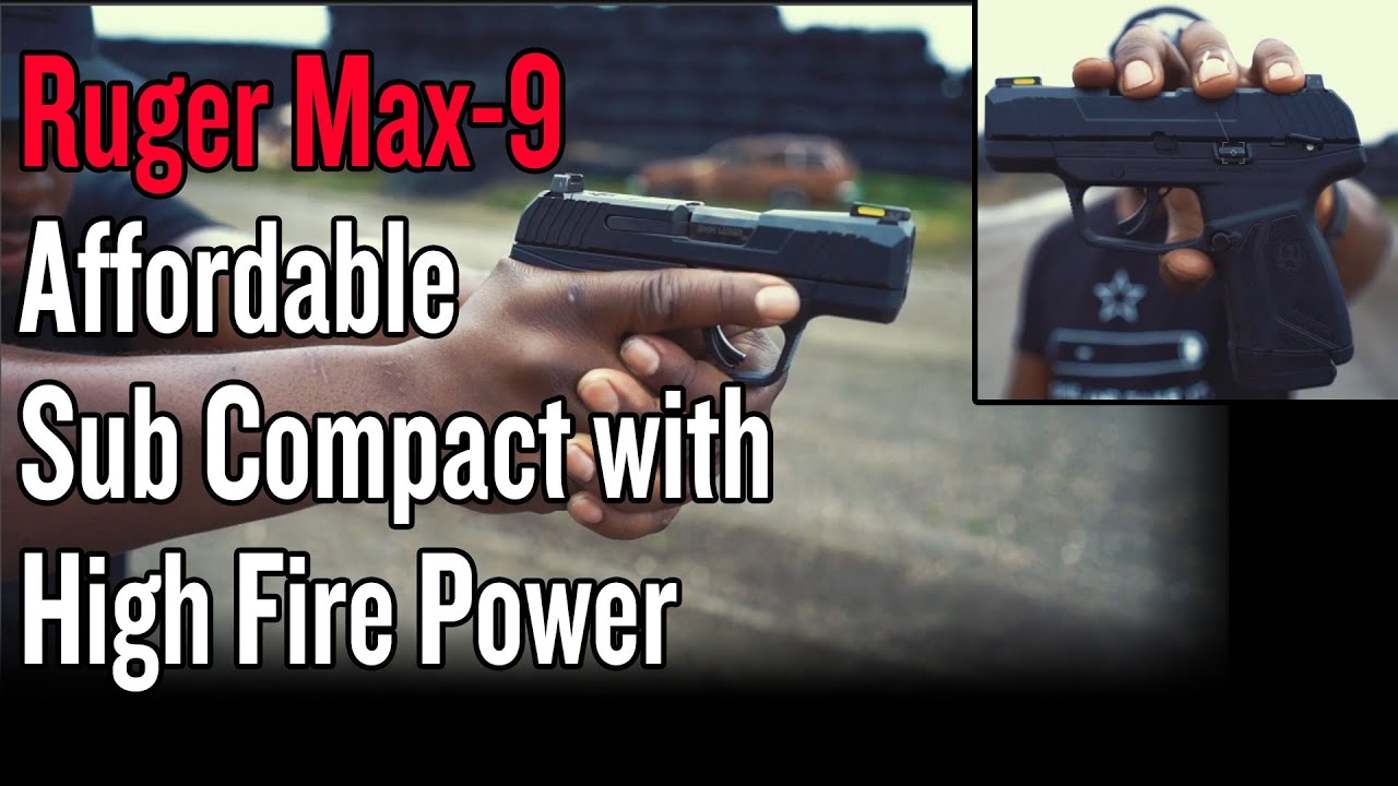 Ruger Max-9 - Affordable Sub Compact with High Fire Power - YouTube
