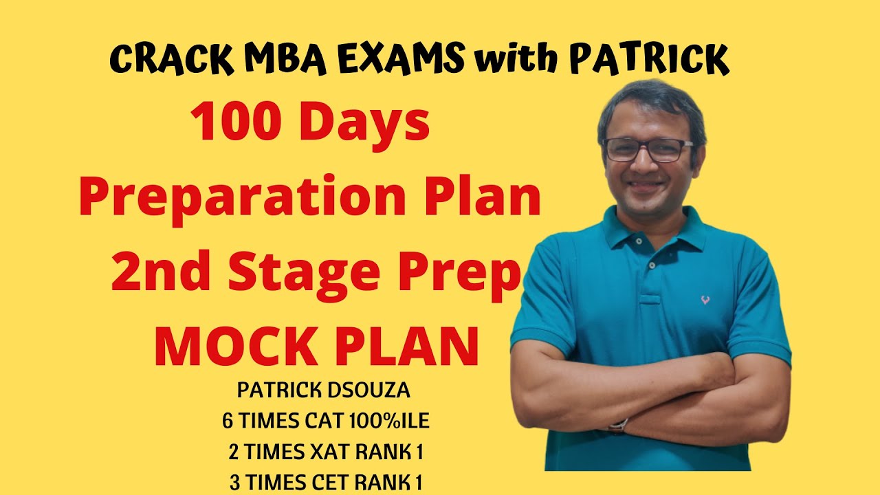100 Days Prep Plan : 2nd Stage Prep { Plan for MOCKS | CAT | Patrick ...