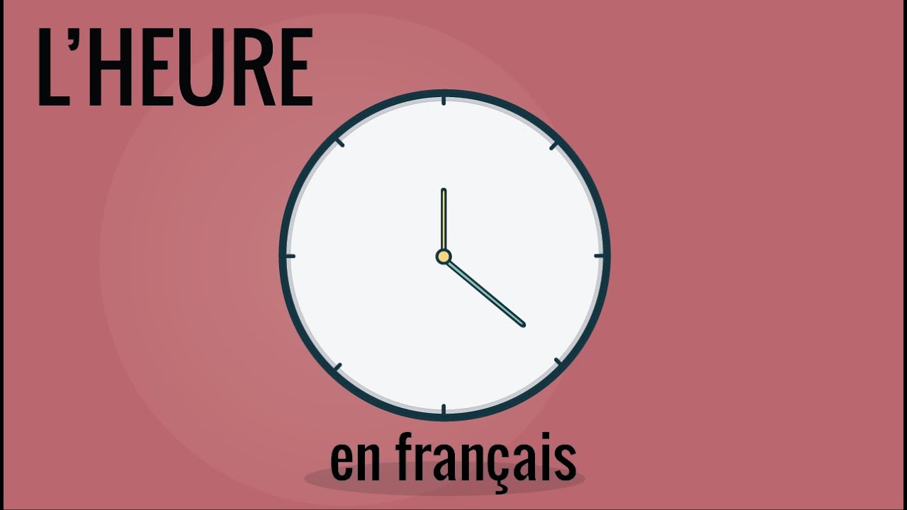 Donner et demander l’heure en français, fle – communication 9 - YouTube