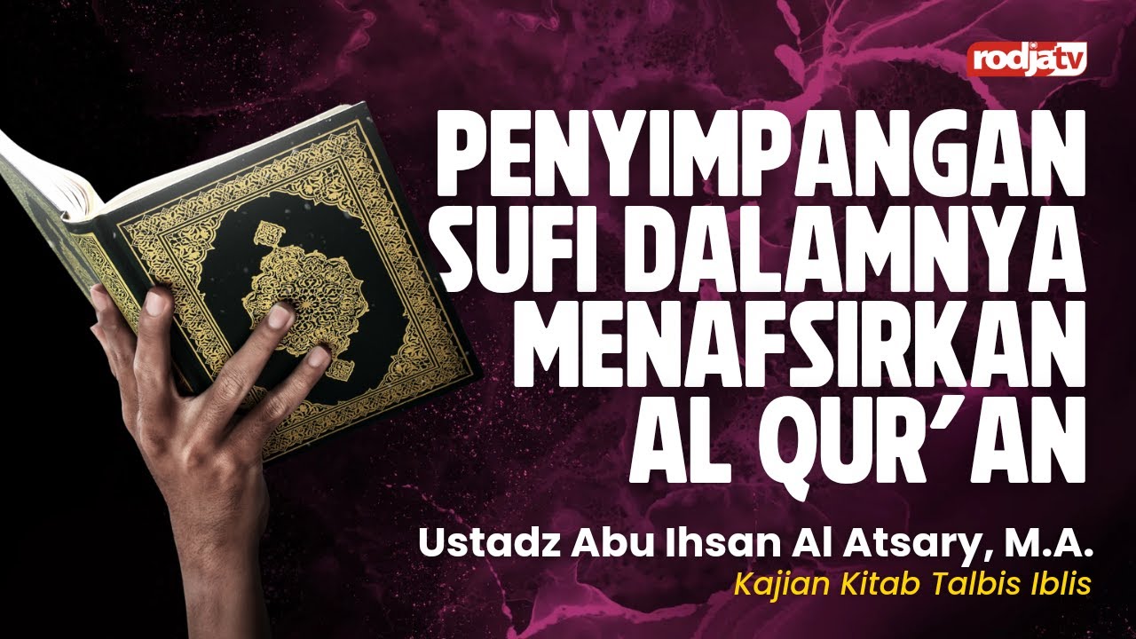 Talbis Iblis: Penyimpangan Sufi Dalam Menafsirkan Al-Qur'an - Ustadz ...