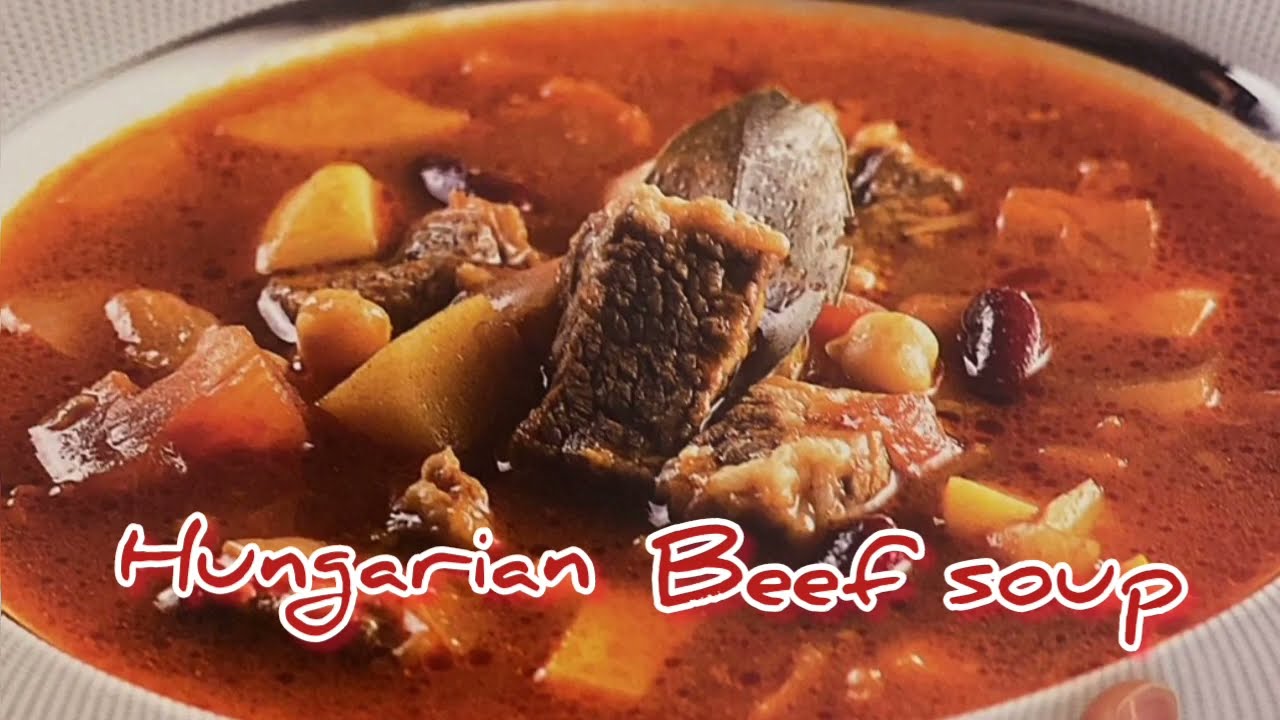 How to cook HUGARIAN BEEF SOUP? - YouTube