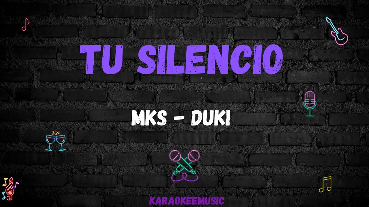 TU SILENCIO - MKS, DUKI // KARAOKE - INSTRUMENTAL - YouTube