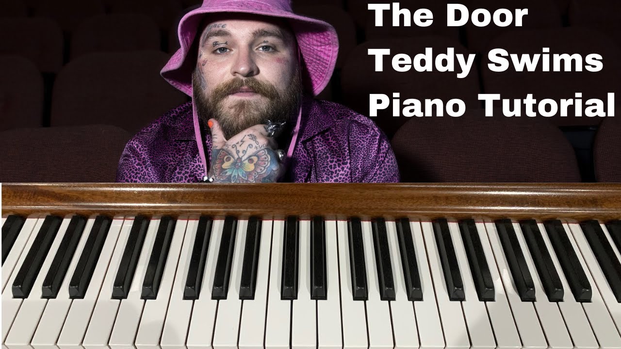 How to play The Door - Teddy Swims - Piano Tutorial - YouTube