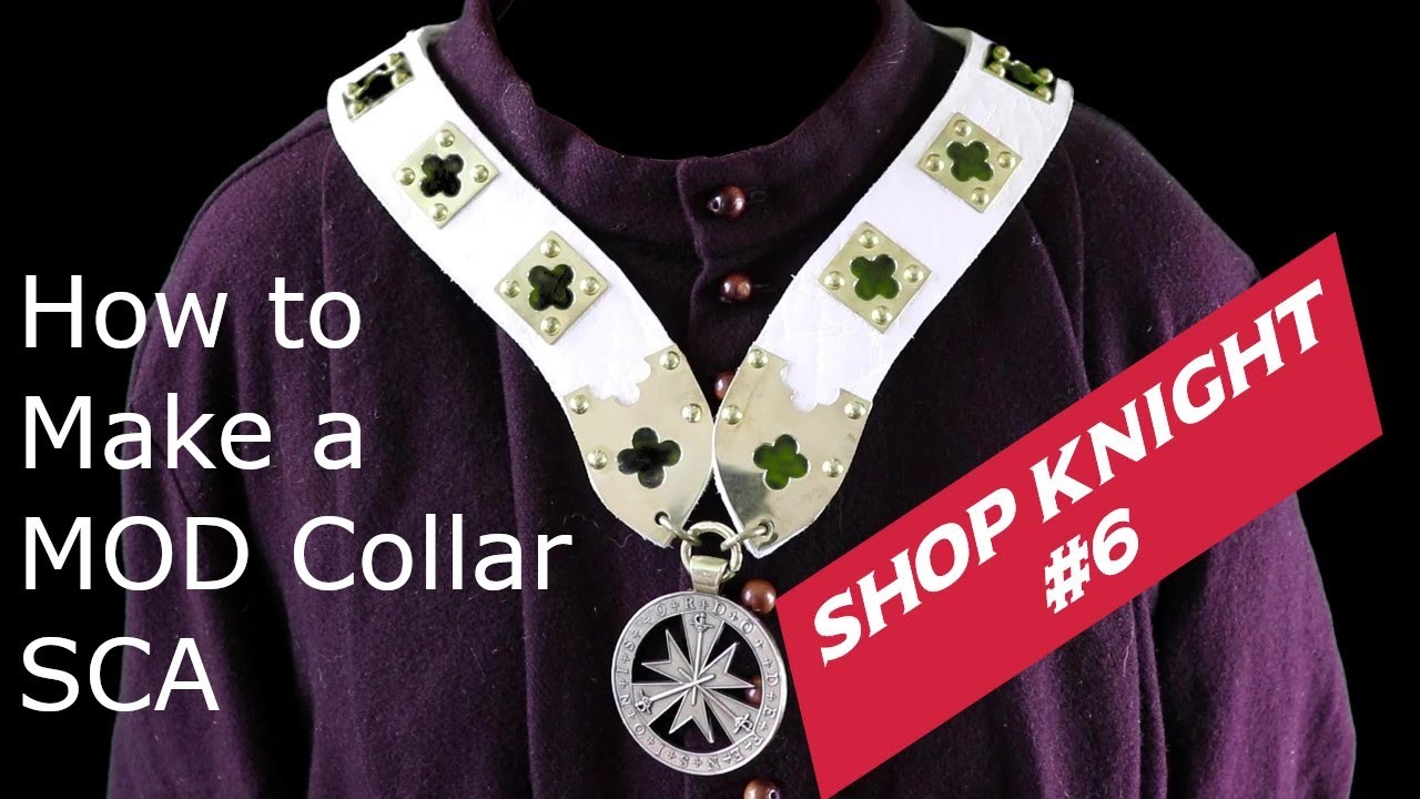 How to Make MOD Collar for the SCA Shop Knight 6 - YouTube