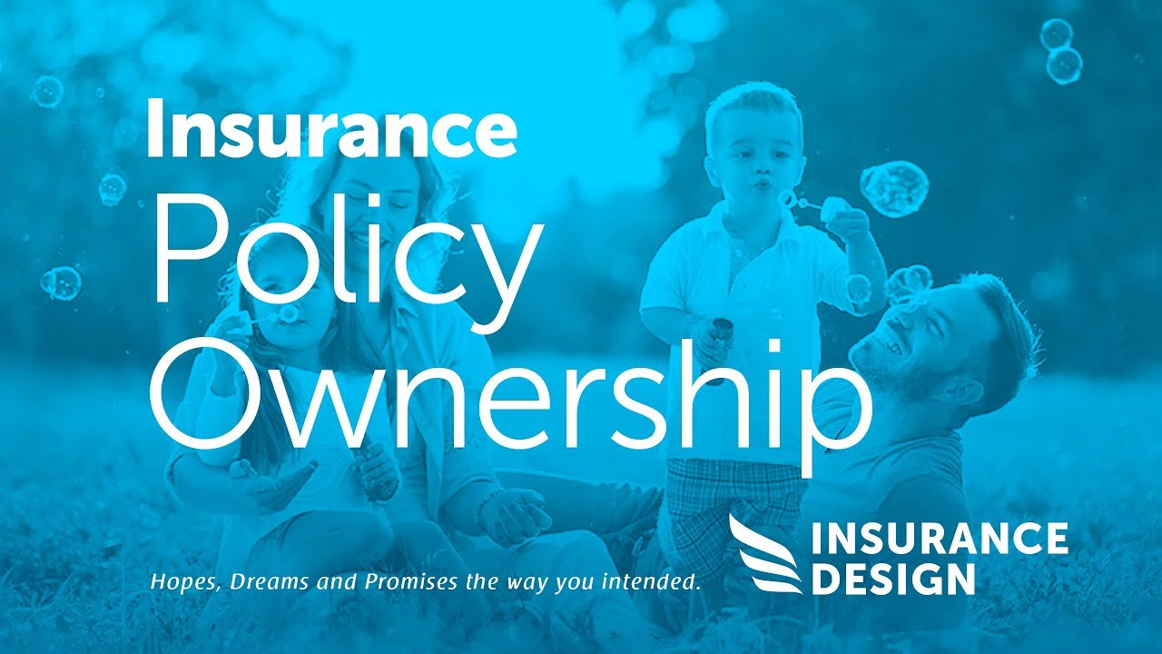 Insurance Policy Ownership - YouTube