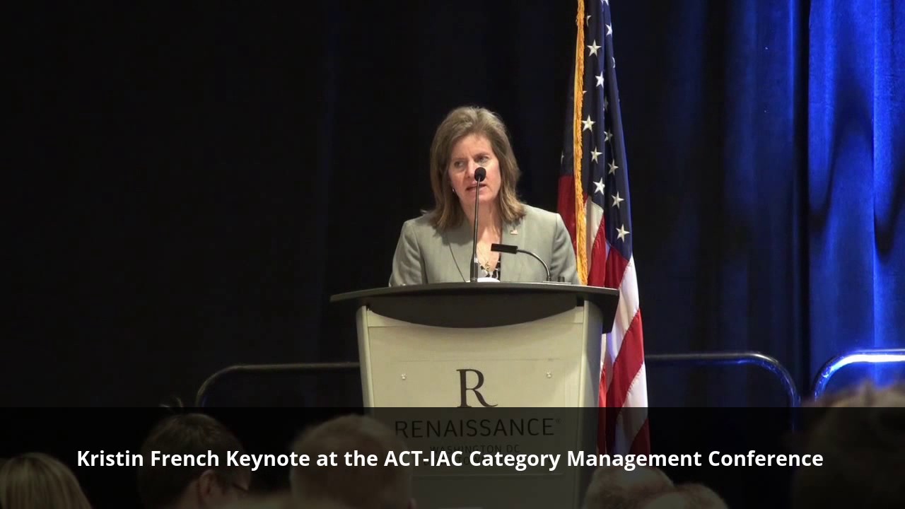 Kristin French Keynote at the ACT-IAC Category Management Conference ...