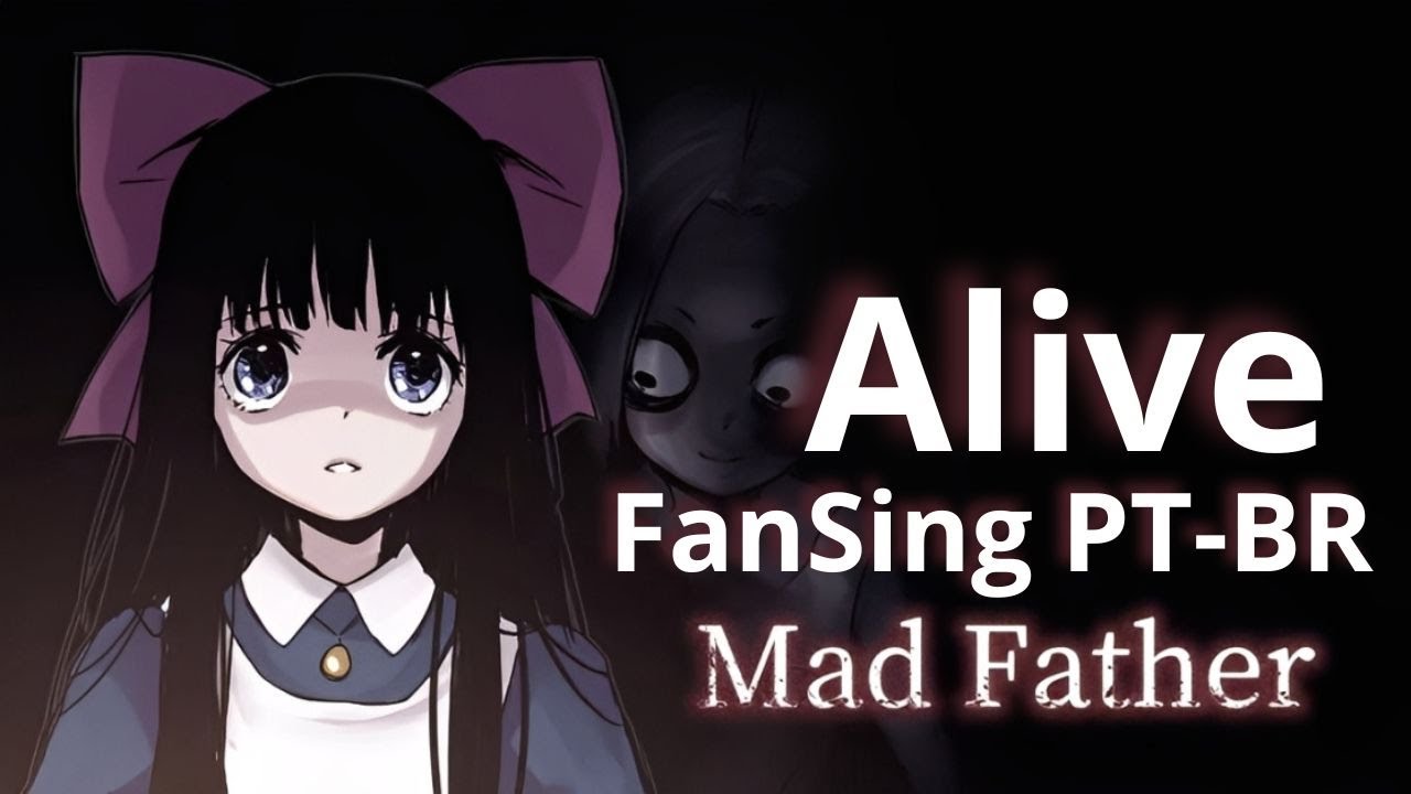 Mad Father - Aya's Theme - "Alive" [PT-BR] - YouTube
