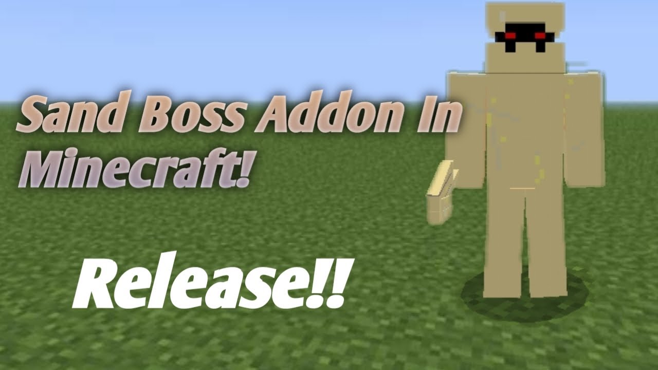 Sand Boss Addon In Minecraft Link Desc!! - YouTube