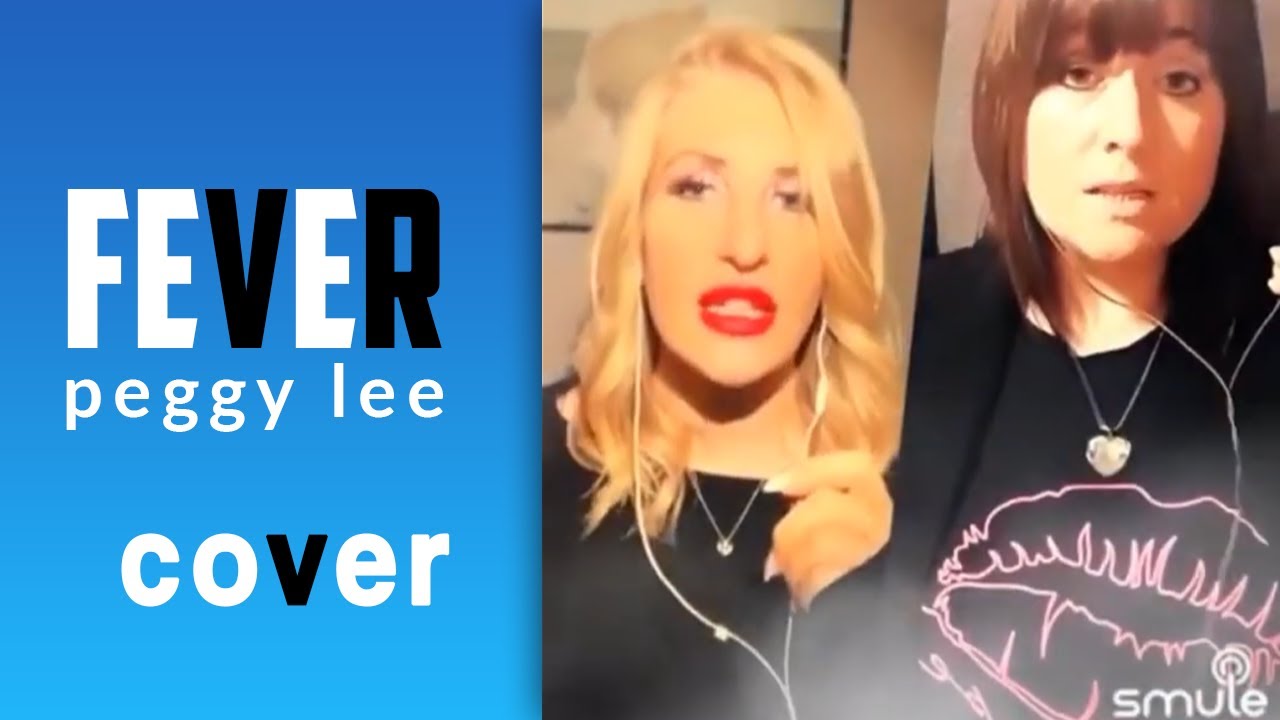 Fever Peggy lee cover | fever Peggy lee by (Jo & Hannah) - YouTube