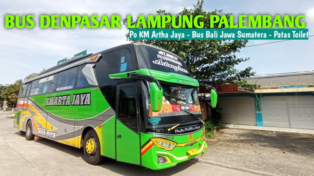 Bus Trayek Terjauh di Bali - PO KM Artha Jaya - Klungkung Denpasar ...
