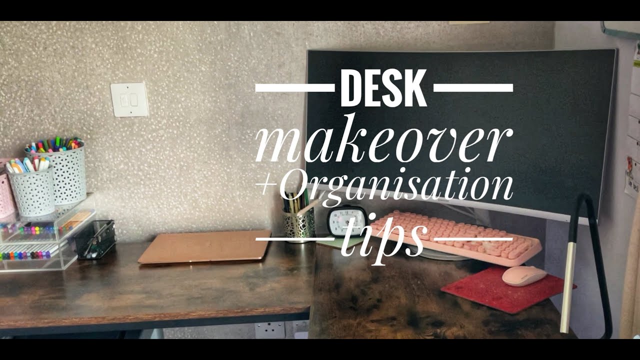 Desk makeover + organisation tips | Tips to help you keep your desk ...