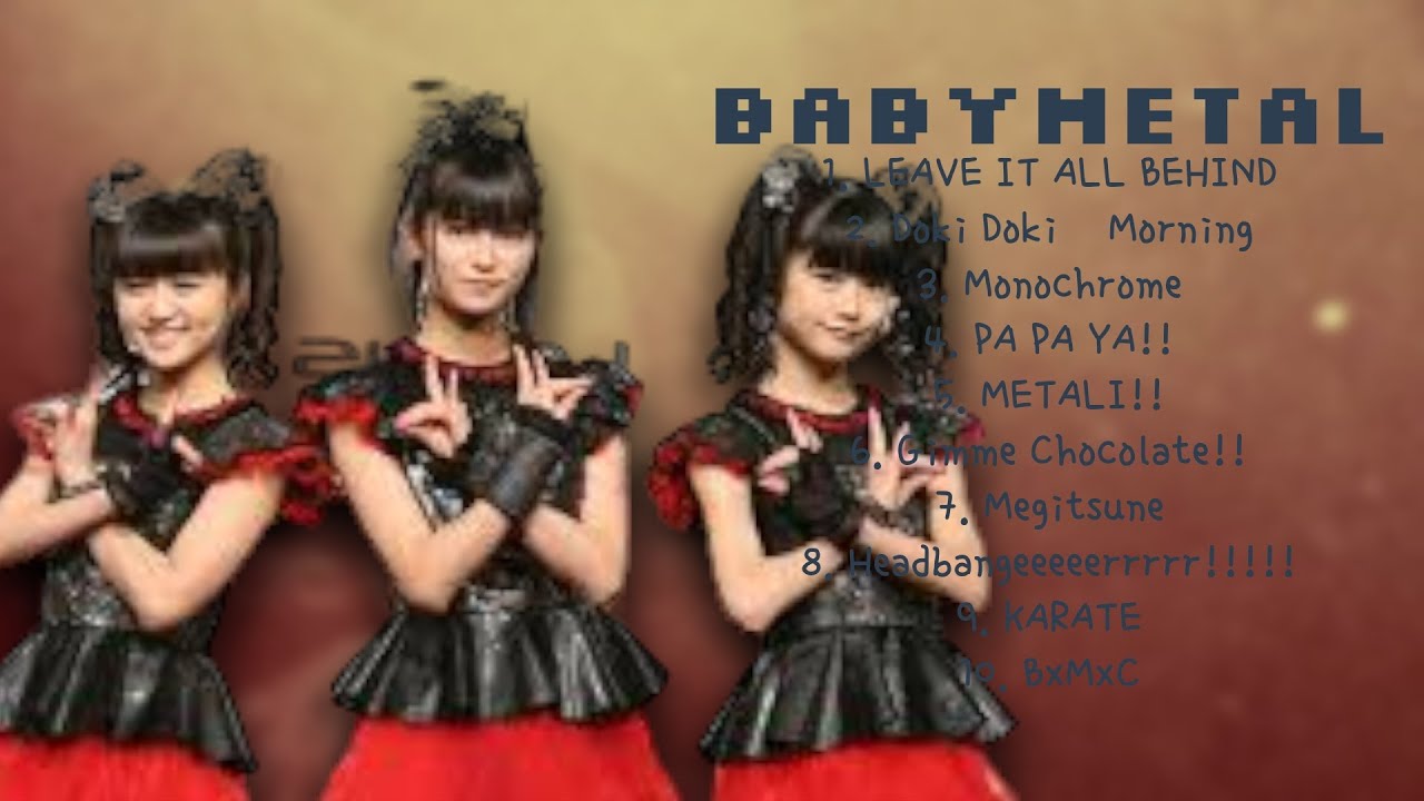 Babymetal-Essential songs for every playlist-Finest Tracks Mix-Casual ...