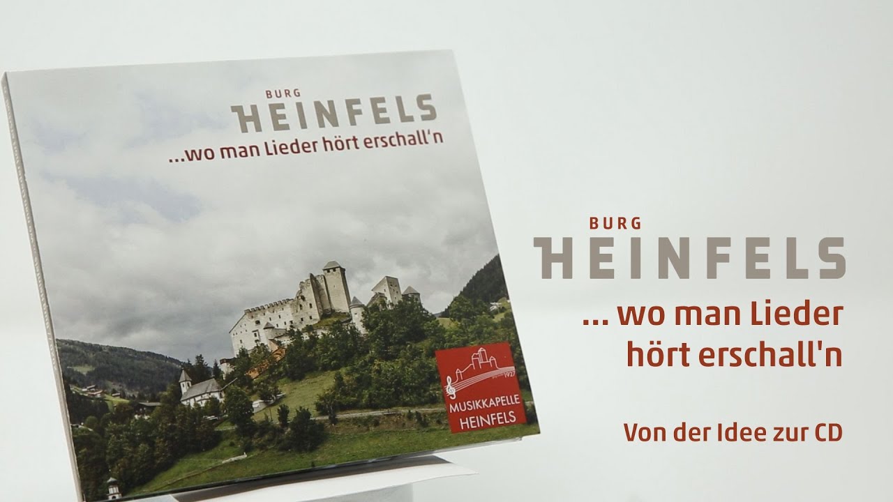 Burg Heinfels .... wo man Lieder hört erschall'n - Von der Idee zur CD ...