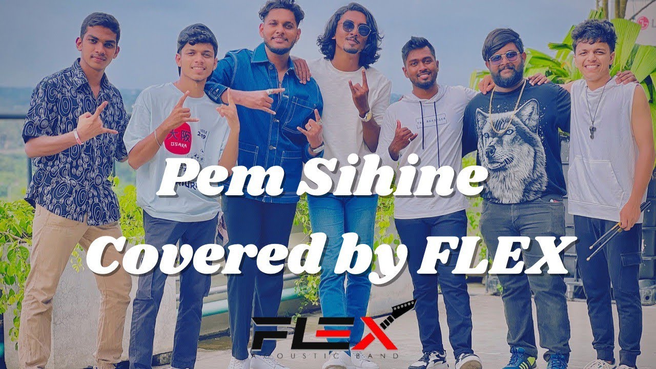 Pem Sihine | පෙම් සිහිනේ Cover Version by Flex Live Acoustic Band - YouTube