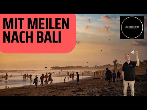 Prämienflüge nach Bali - Die besten Routings für Miles & More sowie AMEX Transferpartner