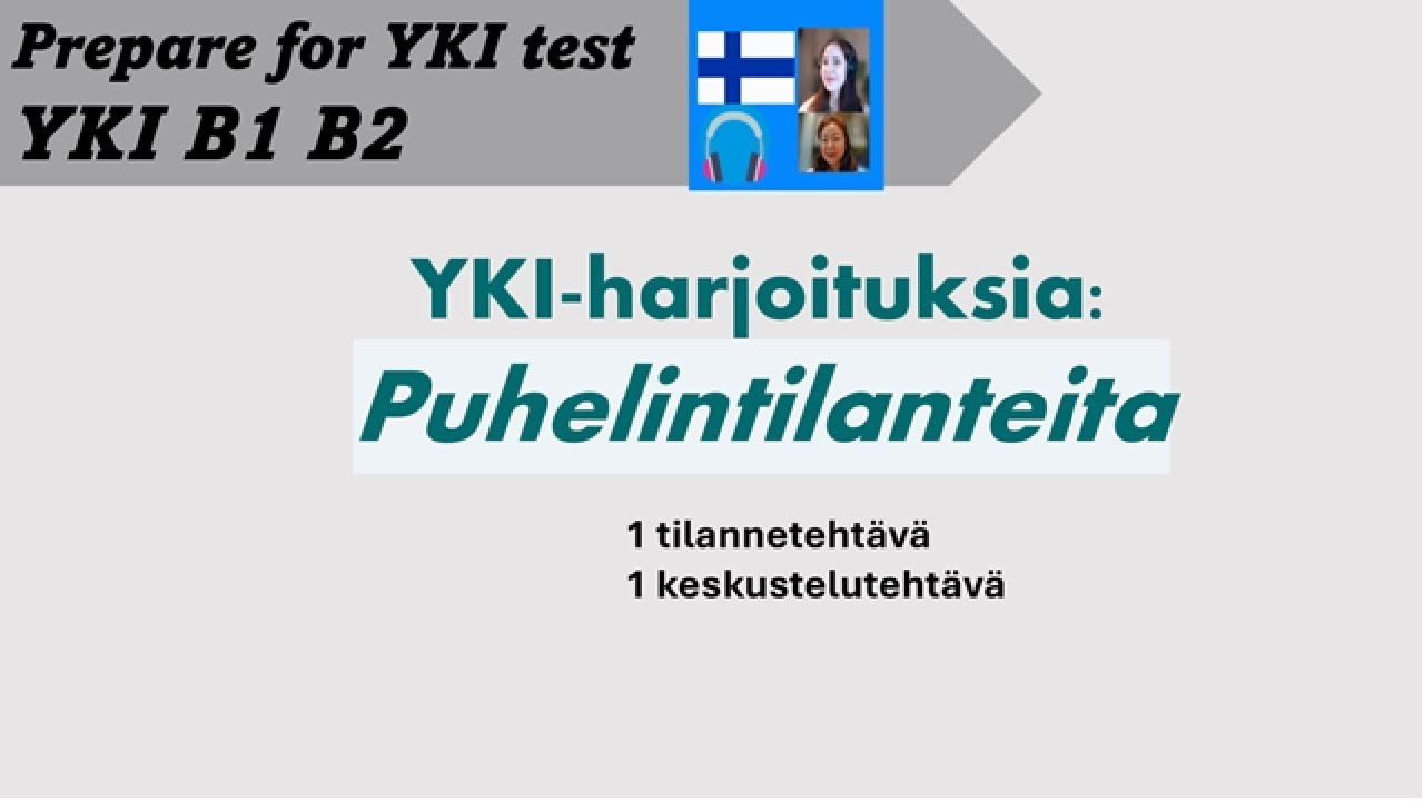 Prepare for YKI test B1-2 | YKI-harjoituksia: Puhelintilanteita ...