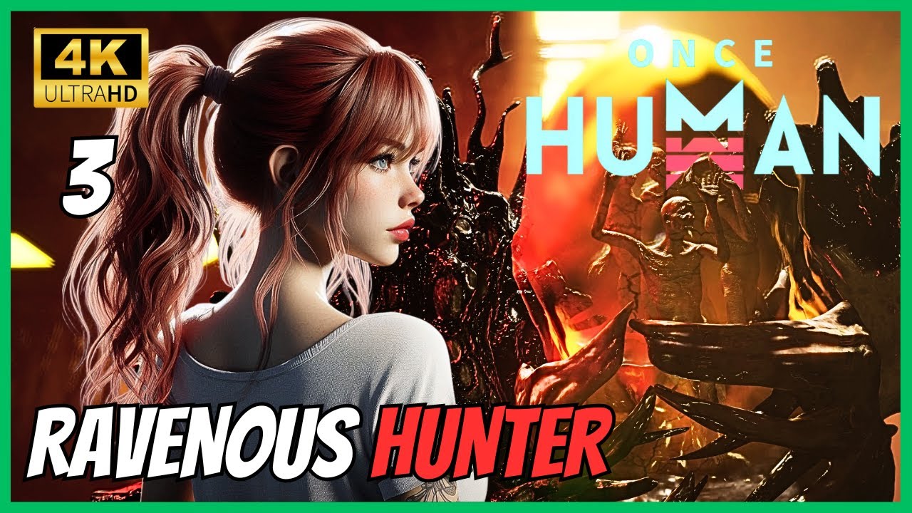 ONCE HUMAN | HISTORIA EN ESPAÑOL | #3 RAVENOUS HUNTER - YouTube