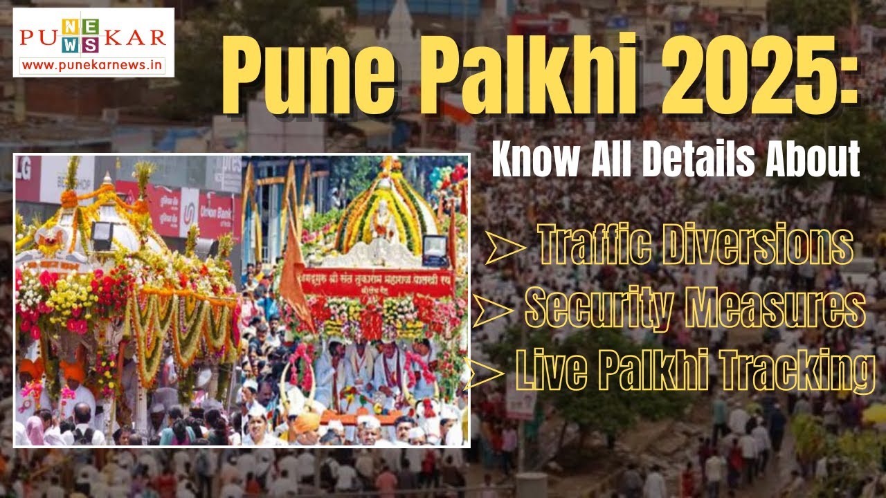 Pune Palkhi: Know All Details About Traffic Diversions, Security ...