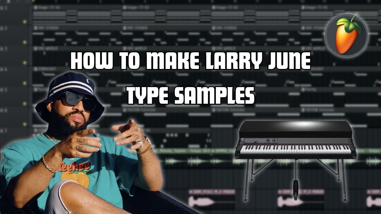 How to Make Larry June Type Samples in FL Studio - YouTube