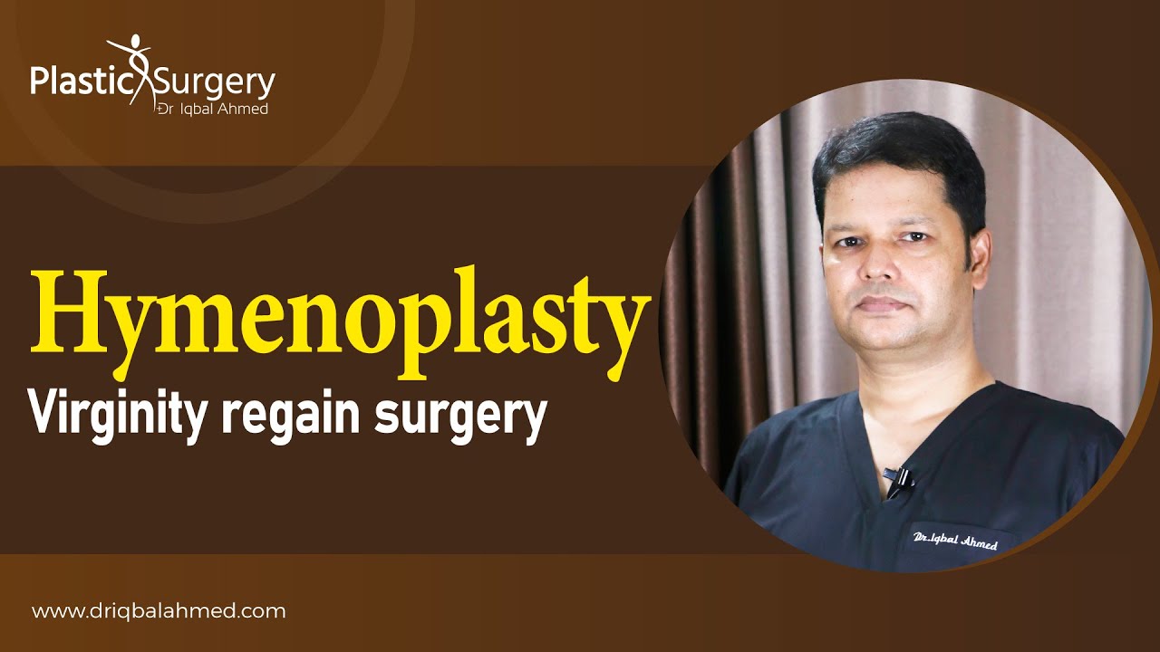 Hymenoplasty Bangladesh | Virginity Regain Surgery | Hymen Repair ...
