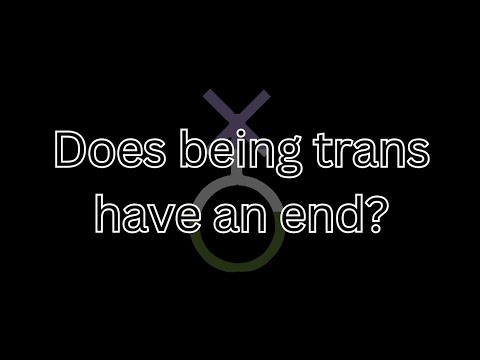 Is Reaching All of One's Transition Goals The End of Being Trans? - YouTube