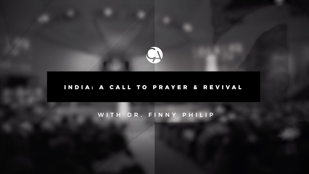 A Call to Prayer & Revival with Dr. Finny Philip - YouTube