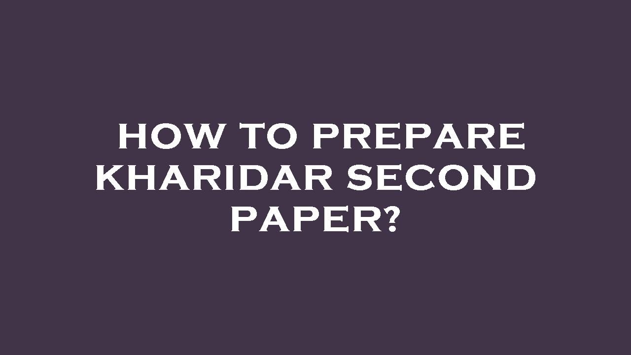 How to prepare kharidar second paper? - YouTube