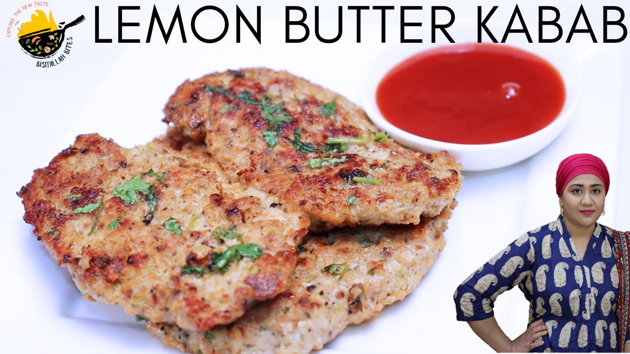 Super Creamy And Delicious Lemon Butter Kabab Recipe By Bismillah Bites ...