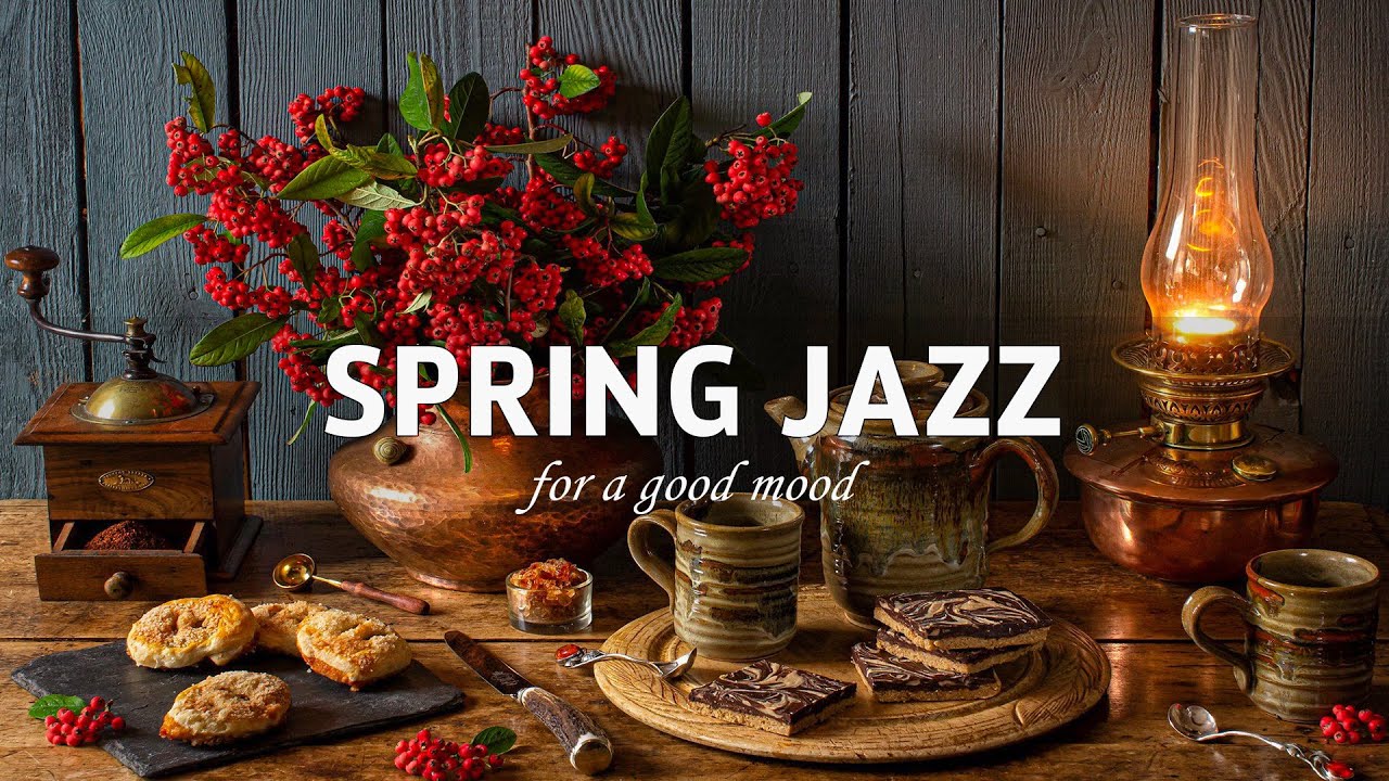 Spring Jazz - Positive saxophone jazz & March Jazz for a good mood ...