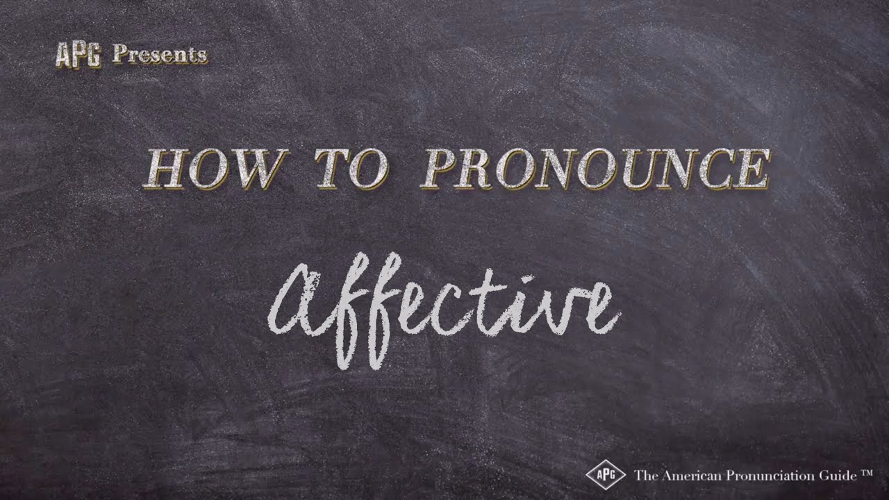 How to Pronounce Affective (Real Life Examples!) - YouTube