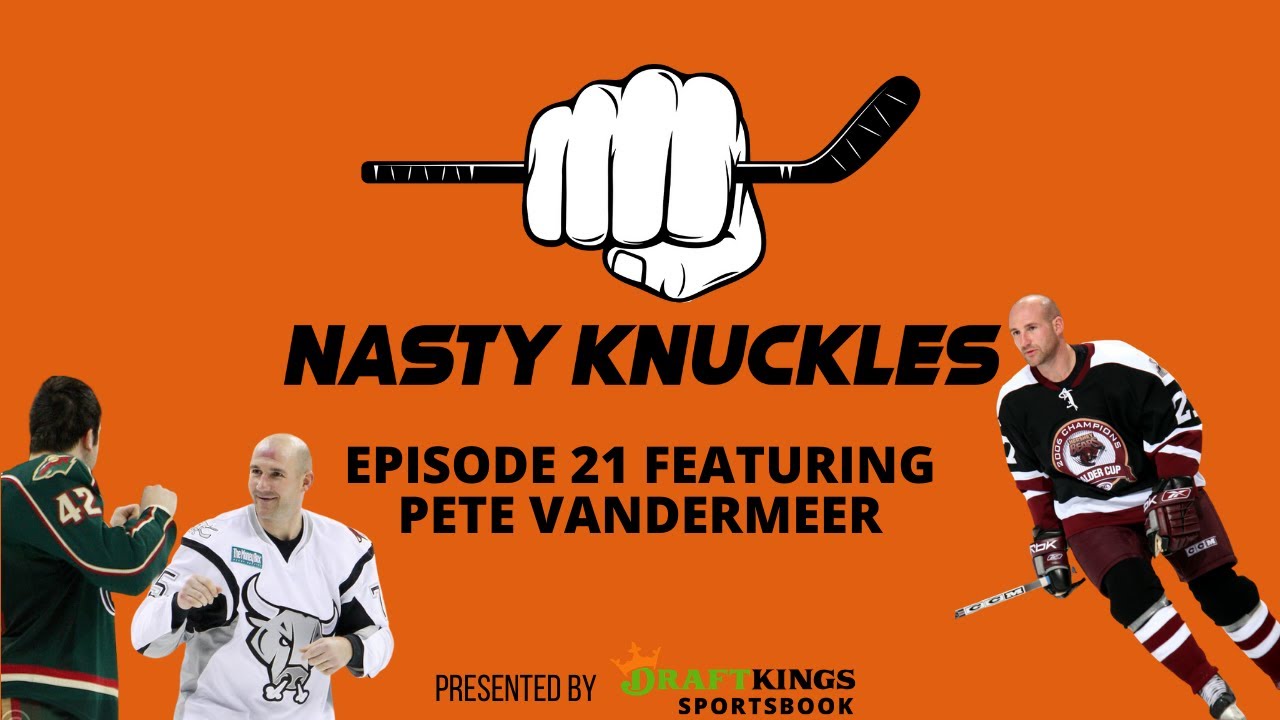 All-Time Enforcer and Story-Teller PETE VANDERMEER | Nasty Knuckles Ep ...