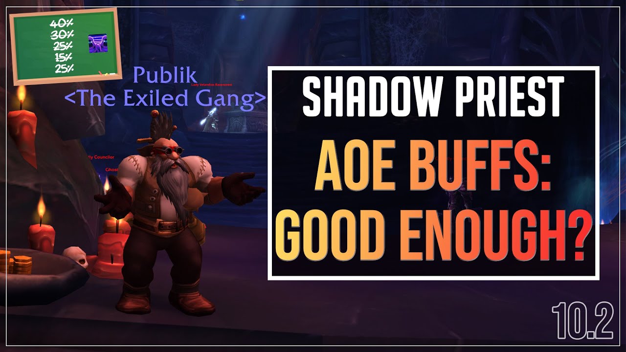 Shadow Priest AoE BUFFS: Is it Enough? - YouTube