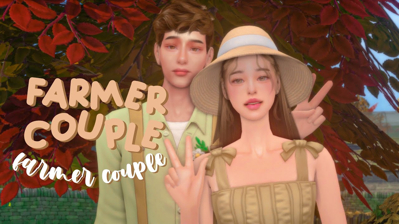 THE SIMS 4 | 🧺FARMER COUPLE 🥬🍅|Create A Sim | - YouTube