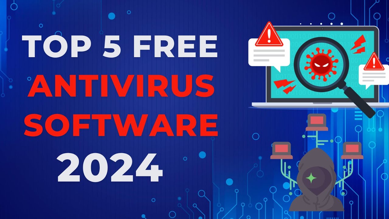 Best Free Antivirus Software for 2024 - YouTube
