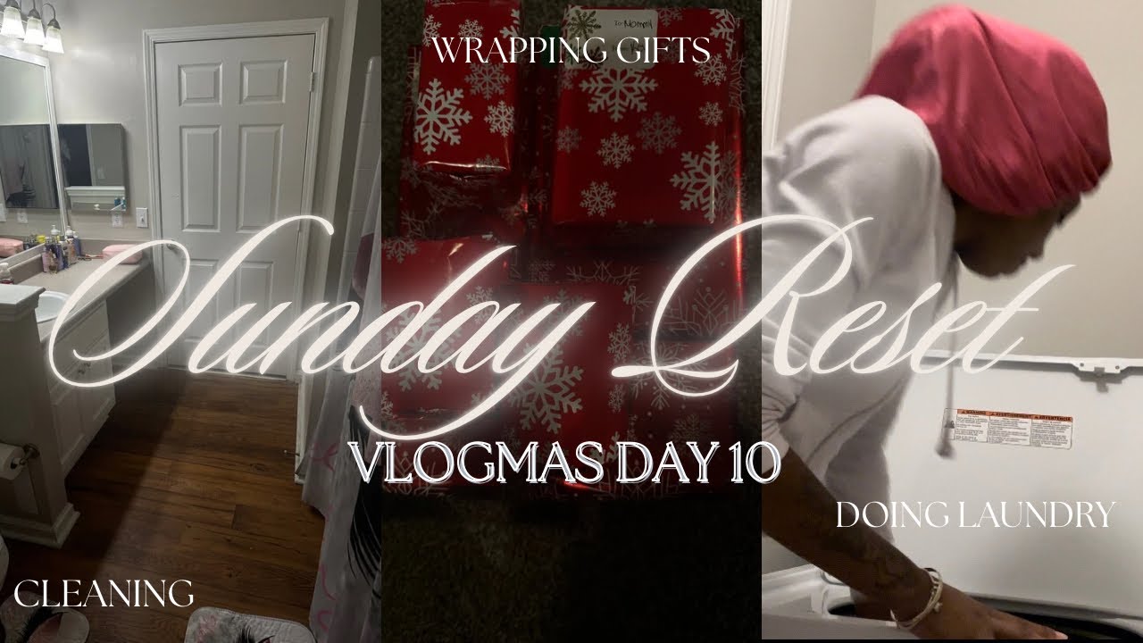 Sunday reset vlog | cleaning, laundry, wrapping gifts - YouTube