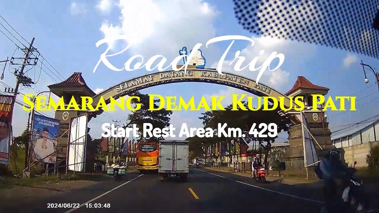 Road Trip Semarang Demak Kudus Pati, Start dari Rest Area 429 Tol ...