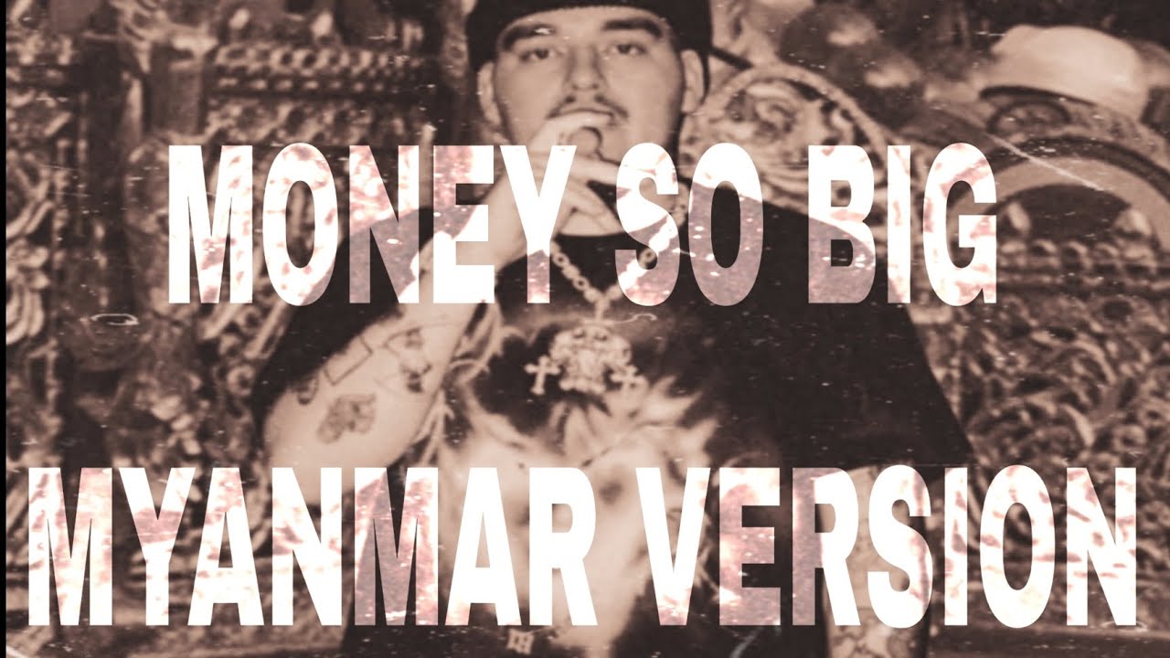 YEAT- Money so big Myanmar version - YouTube