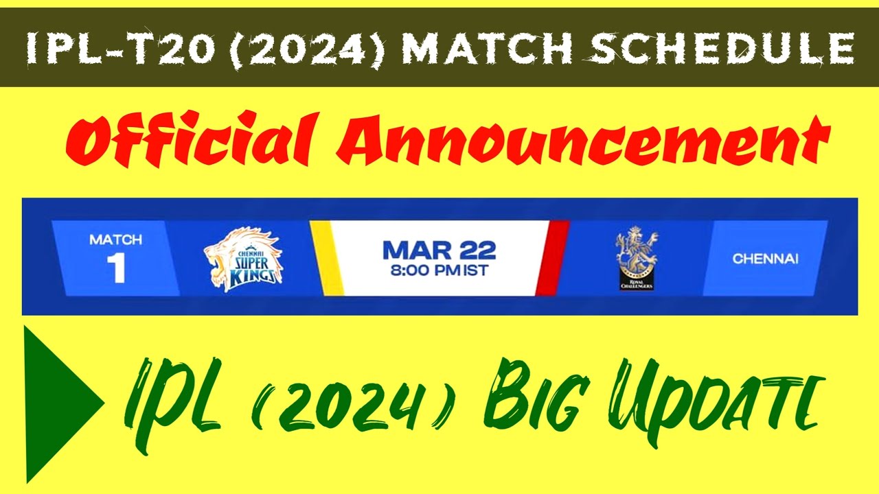 IPL T20 (2024) Official Schedule Published | Full Time Schedule Update ...